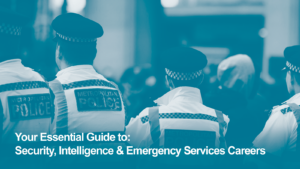 Your Essential Careers Guide: Security, Intelligence & Emergency ...